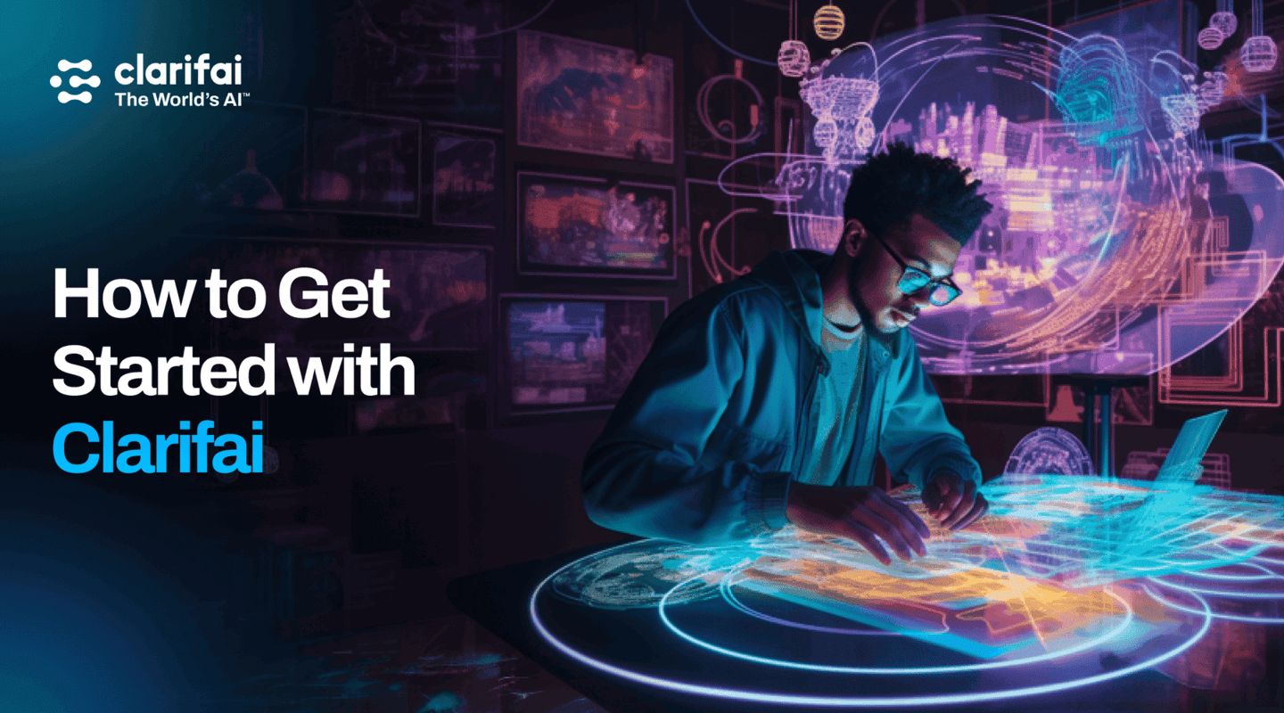 An Essential Guide to Getting Started with Clarifai